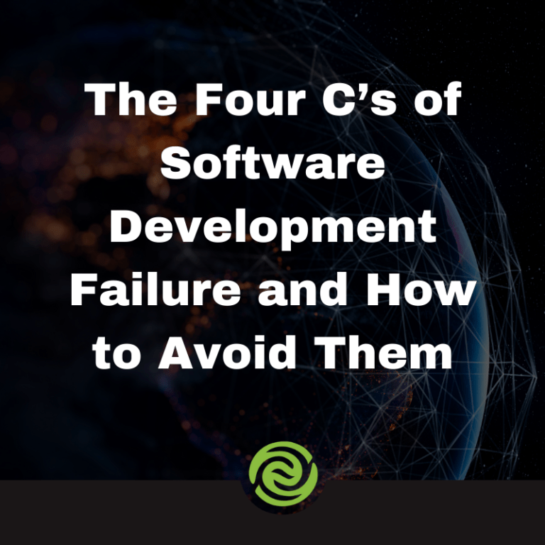 Software Development Failure | Identify and Avoid the 4 C's | Swip Systems
